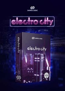 ELECTRO CITY by Sample Logic | Audio Plugin Deals