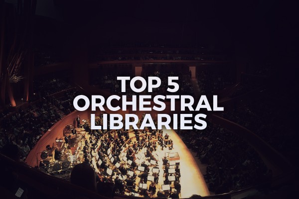 APD Top 5 Orchestral Libraries - Audio Plugin Deals