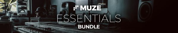 MUZE Essentials Bundle | Audio Plugin Deals