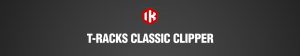 Classic T-RackS Clipper by IK Multimedia | Audio Plugin Deals