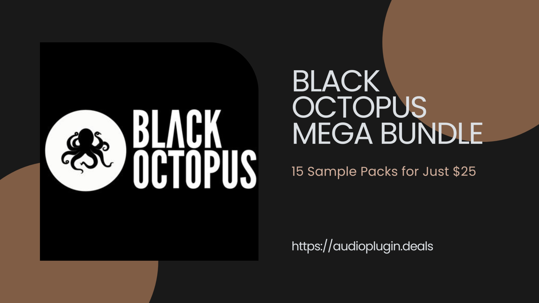 Black Octopus Mega Bundle - 15 Sample Packs for Just $25