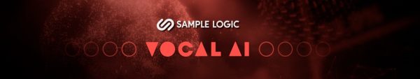 Vocal AI by Sample Logic | Audio Plugin Deals