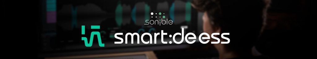 smart:deess by Sonible | Audio Plugin Deals