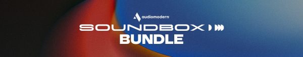 OUT NOW: Audiomodern Soundbox Bundle | Audio Plugin Deals