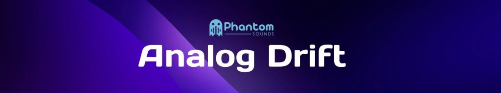 Analog Drift by Phantom Sounds | Audio Plugin Deals