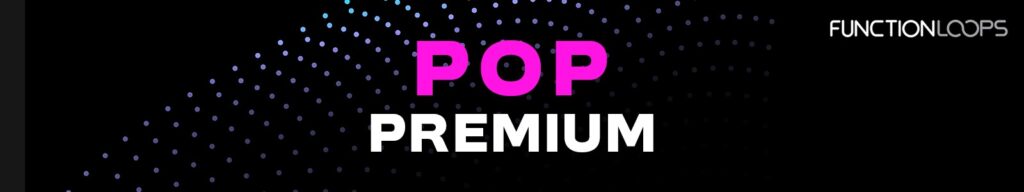 Pop Premium Bundle by Function Loops | Audio Plugin Deals