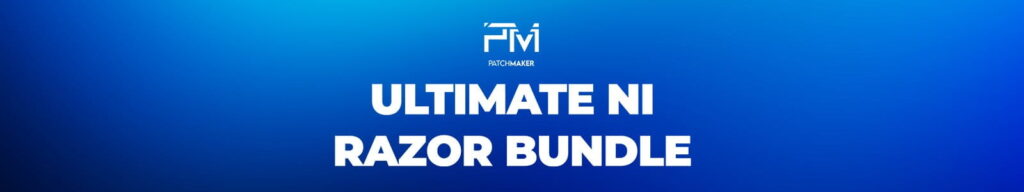 Ultimate NI Razor Bundle by Patchmaker | Audio Plugin Deals